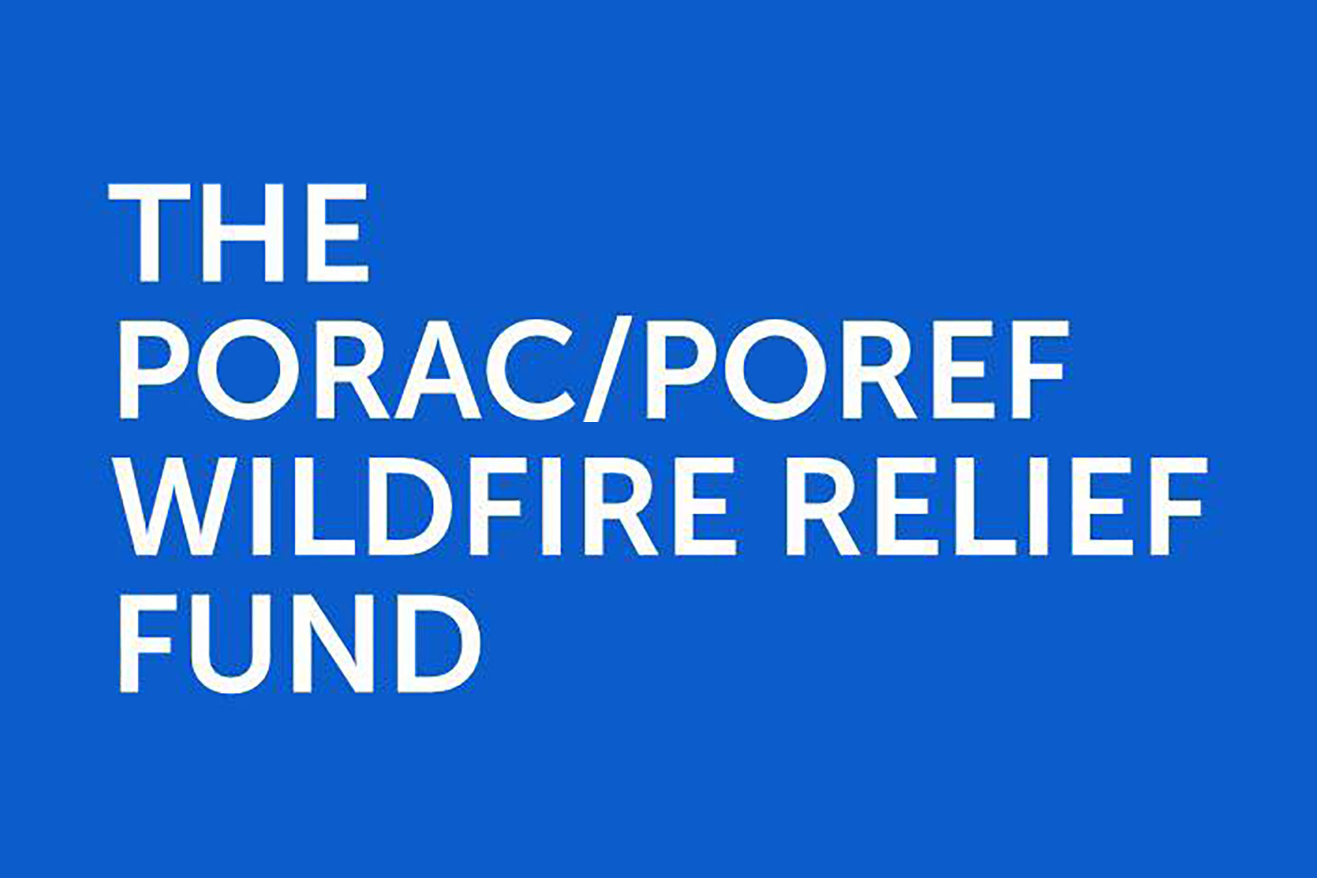 PORAC/POREF Member Wildfire Relief - Peace Officers Research ...